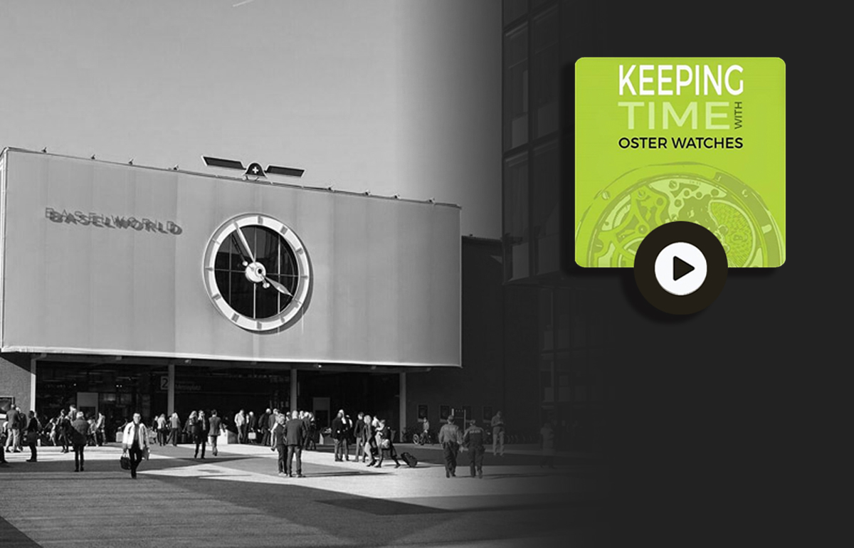Keeping Time S9 Ep.01 Watch Show History: Baselworld, Genève SIHH ...